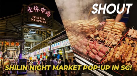 Taiwan’s Famous Shilin Night Market Pop-up Is Coming To SG In April ...
